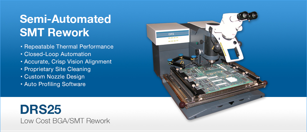 BGA Rework- Air-Vac DRS25